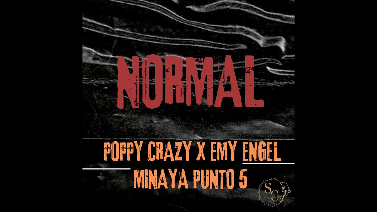 Poppy Crazy Emy Engel - Normal ( Visual + Lyric ) Prod. BY ...
