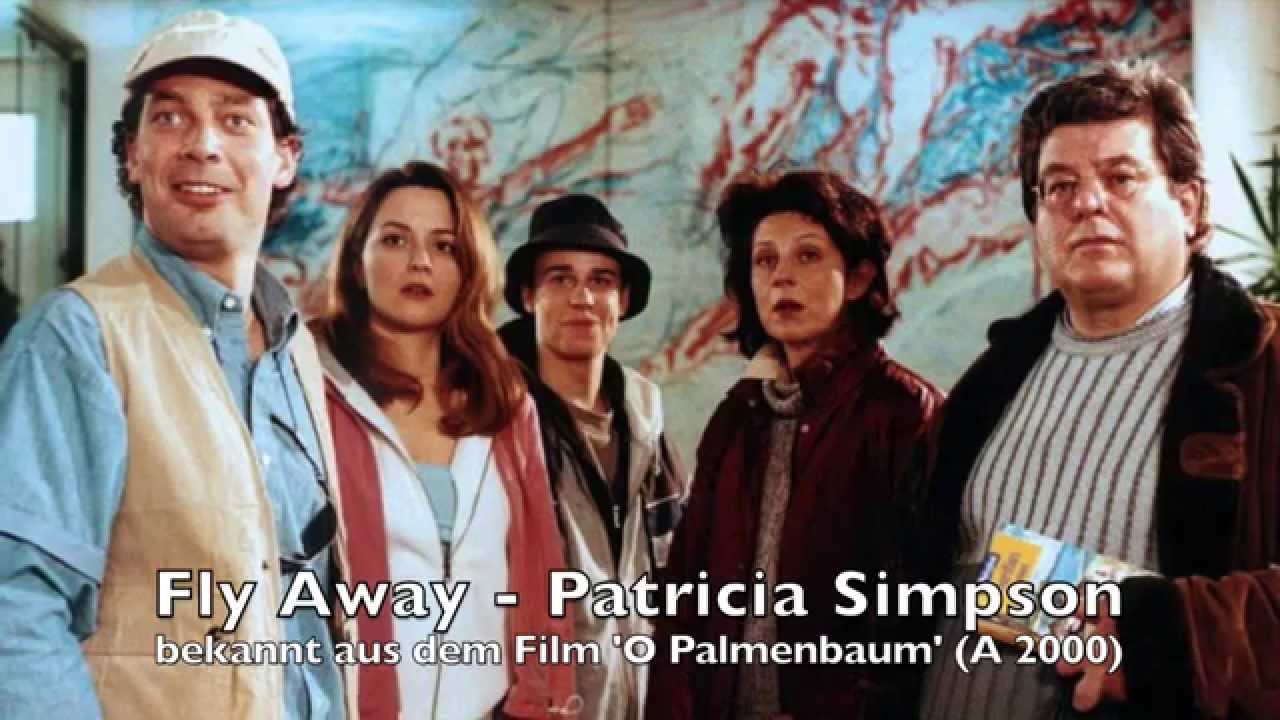 Patricia Simpson - Fly Away | O Palmenbaum | #Soundtrack - YouTube