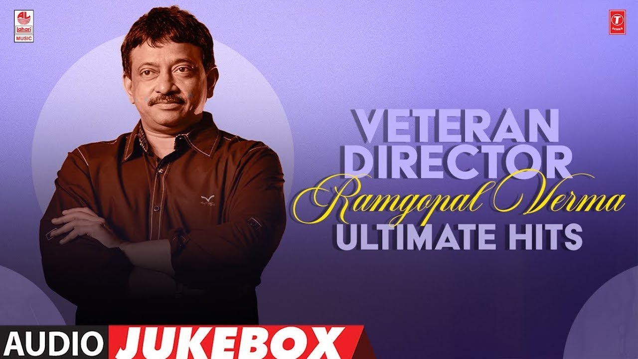 Veteran Director Ram Gopal Varma Ultimate Hits Audio Jukebox | Selected Ramgopal Verma Hits ...