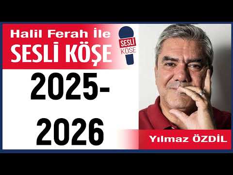Yılmaz Özdil: '2025-2026' 02/01726 Halil Ferah ile Sesli Köşe