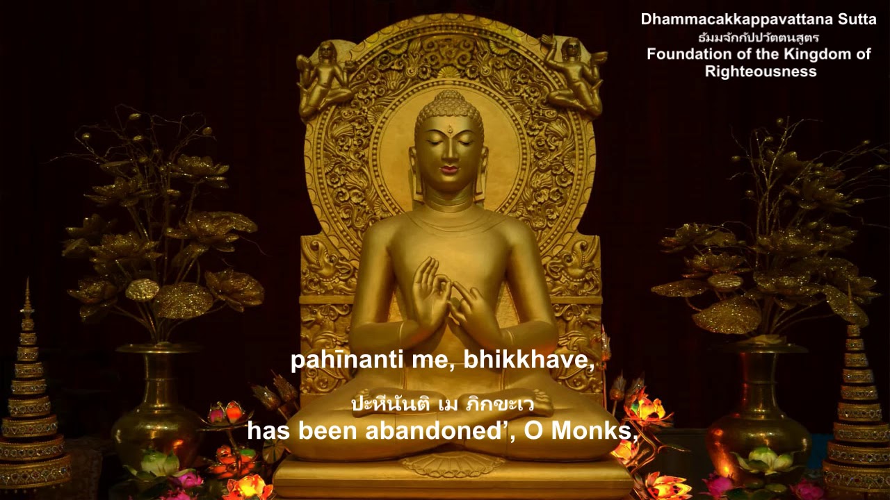 Dhammacakkappavattana Sutta(in Pali Thailand English) - YouTube