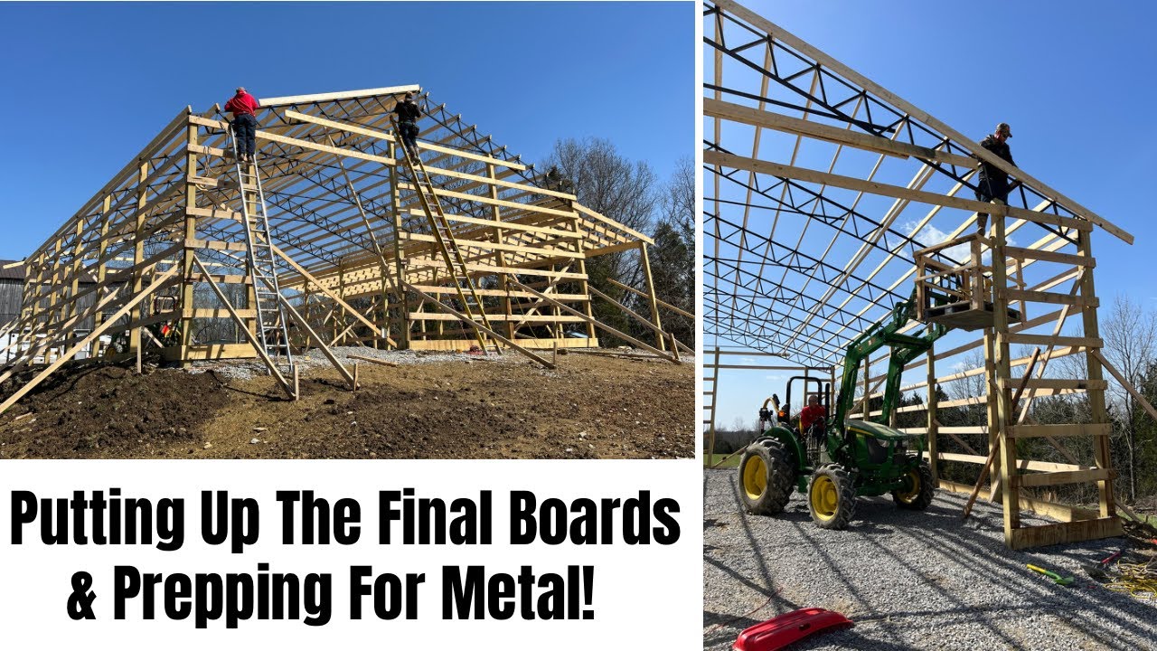 DIY Pole Barn Construction #16: Final Prepping For Metal | Metal ...