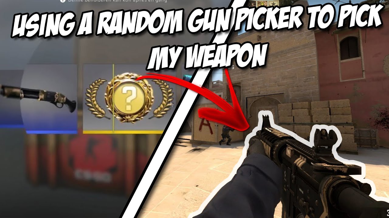 using a random gun picker to pick my weapon in csgo - YouTube
