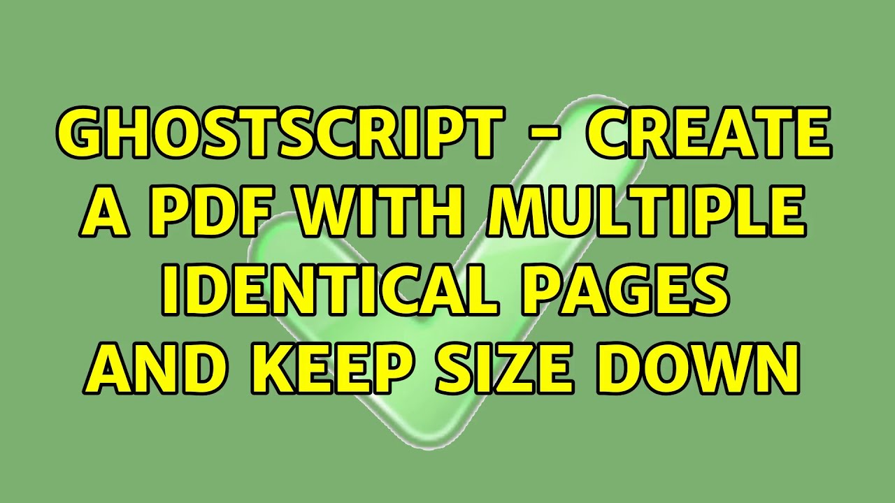 Ghostscript Create A Pdf With Multiple Identical Pages And Keep Size 7509