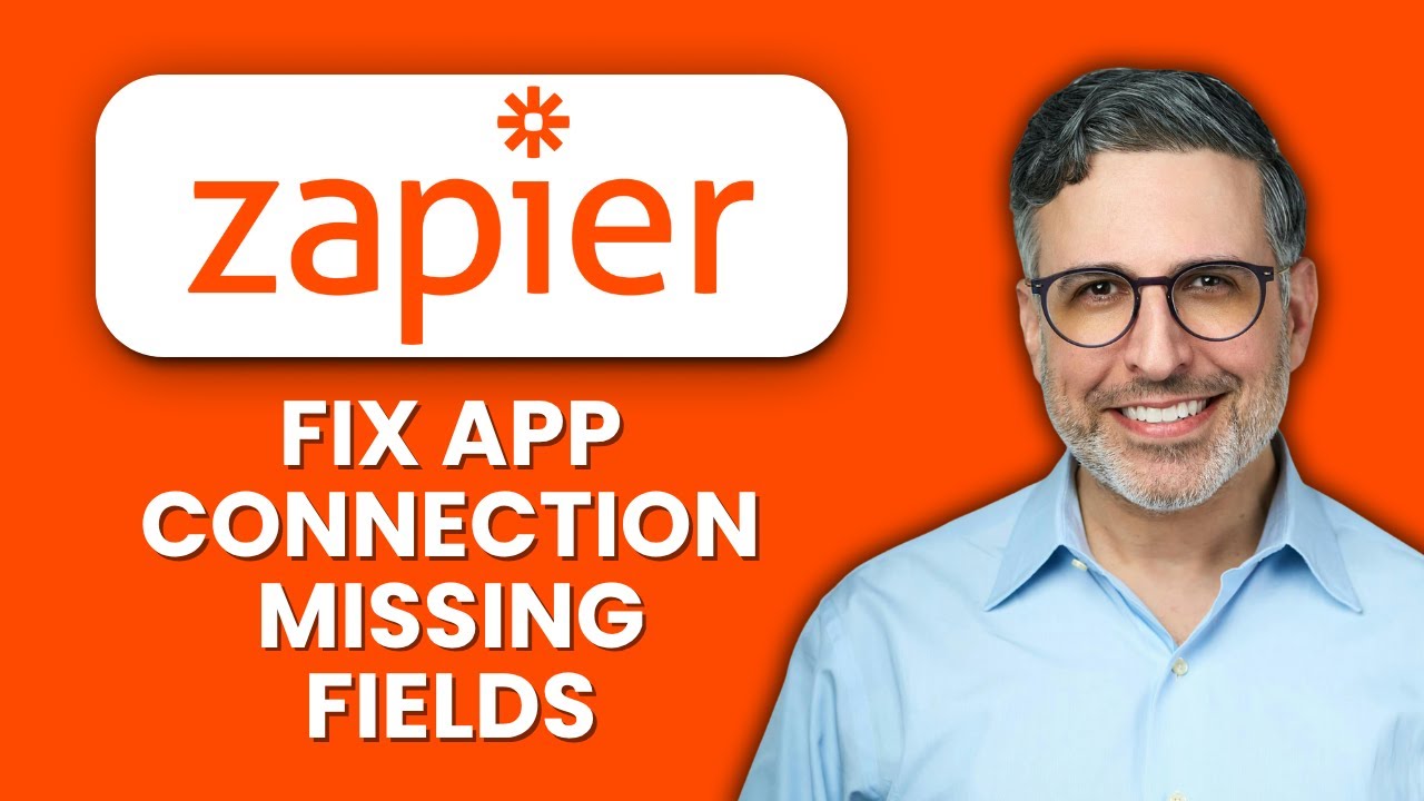 How to Fix Zapier App Connection Missing Fields 🛠️ Quick Steps to Restore Data Mapping - YouTube