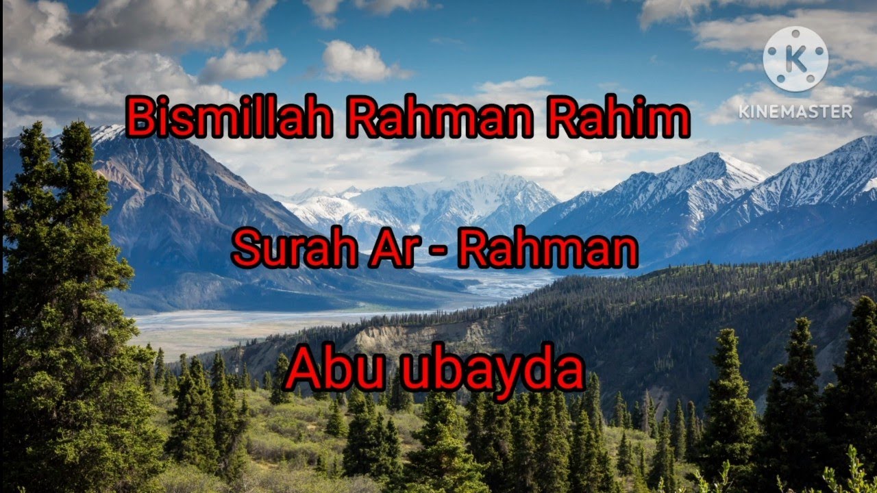 Most Beautiful recitation of Surah AR -Rahman ( Recited by Abu ubayda) - YouTube