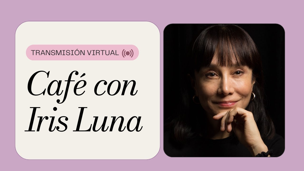 CAFÉ CON IRIS LUNA - YouTube