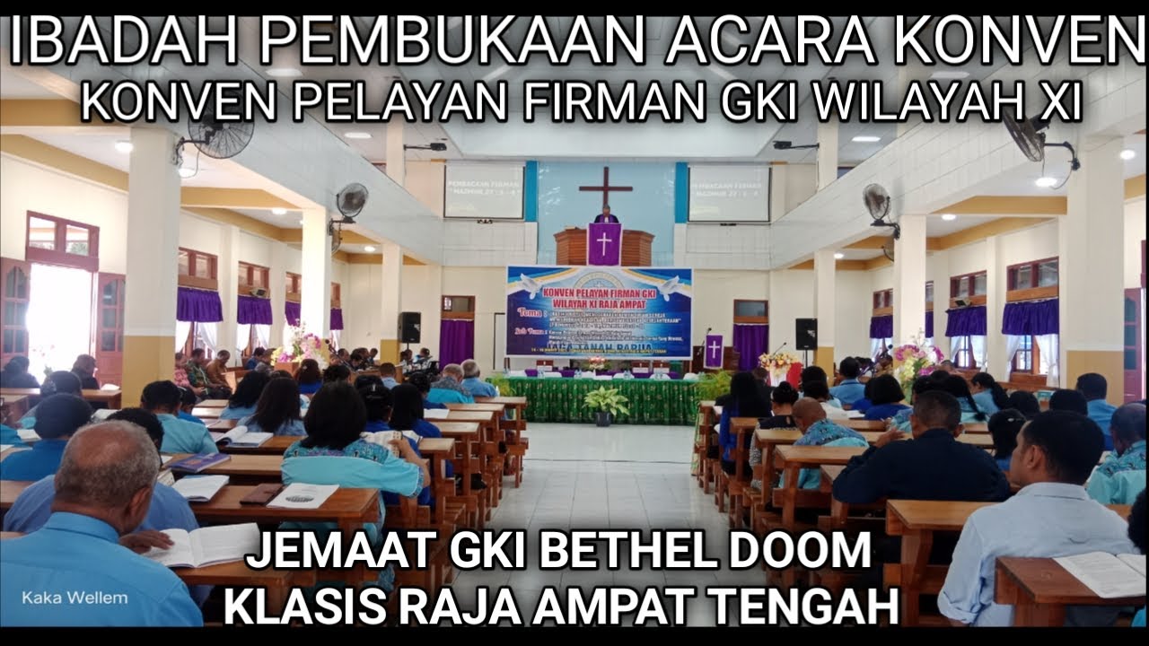 Ibadah Pembukaan Acara Konven Pelayan Firman GKI Wilayah XI Raja Ampat ...
