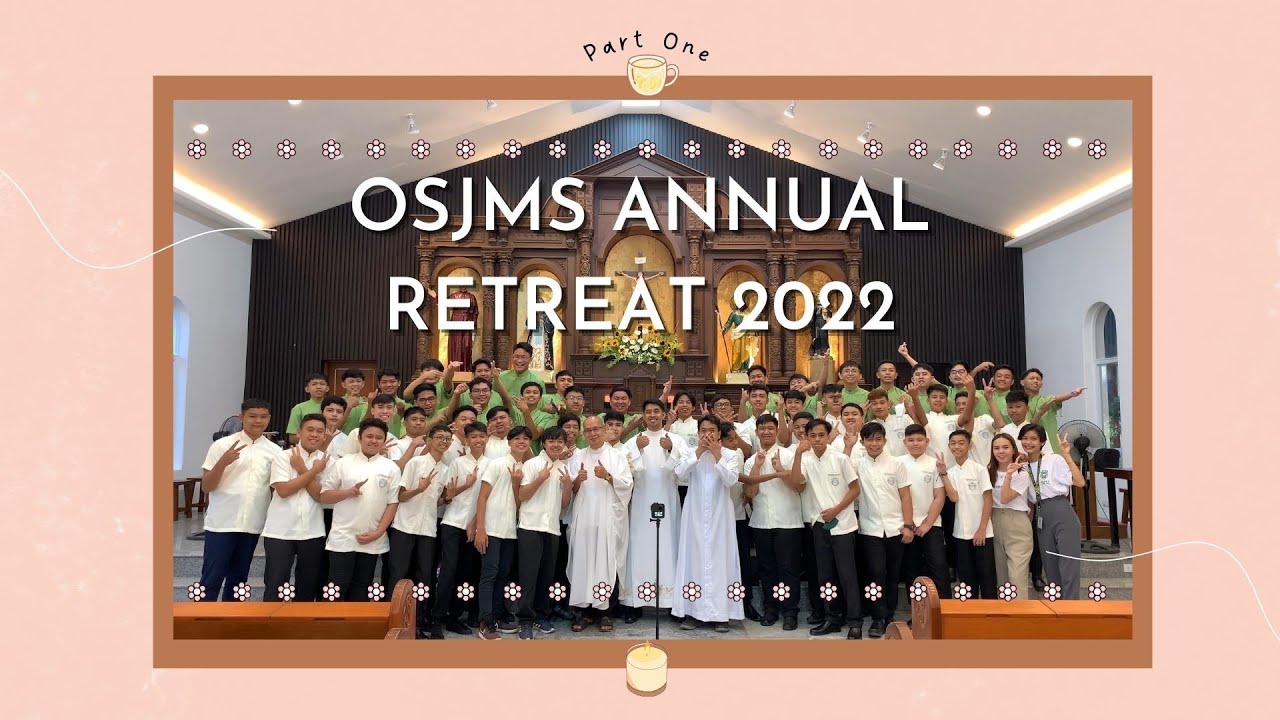 OSJMS Annual Retreat 2022 (Part 1) - YouTube