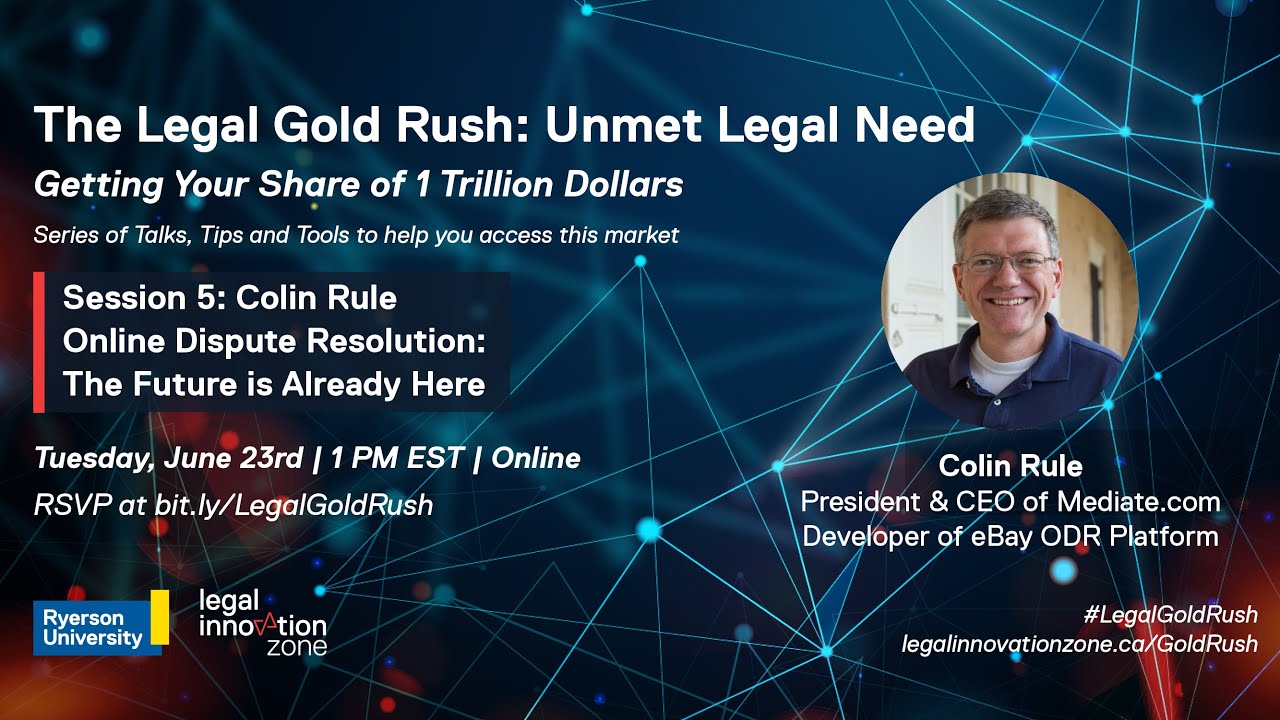 The Legal Gold Rush: Unmet Legal Need with Colin Rule - YouTube