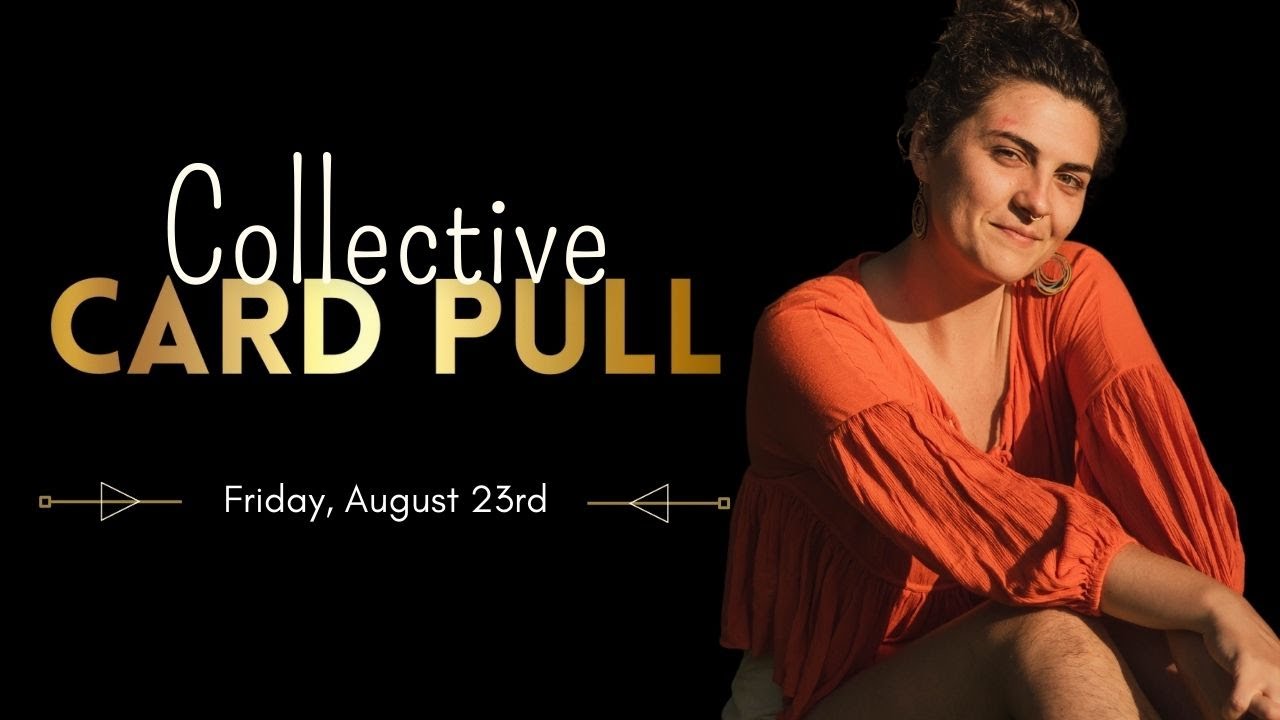 Collective Card Reading August 23rd-30th - YouTube