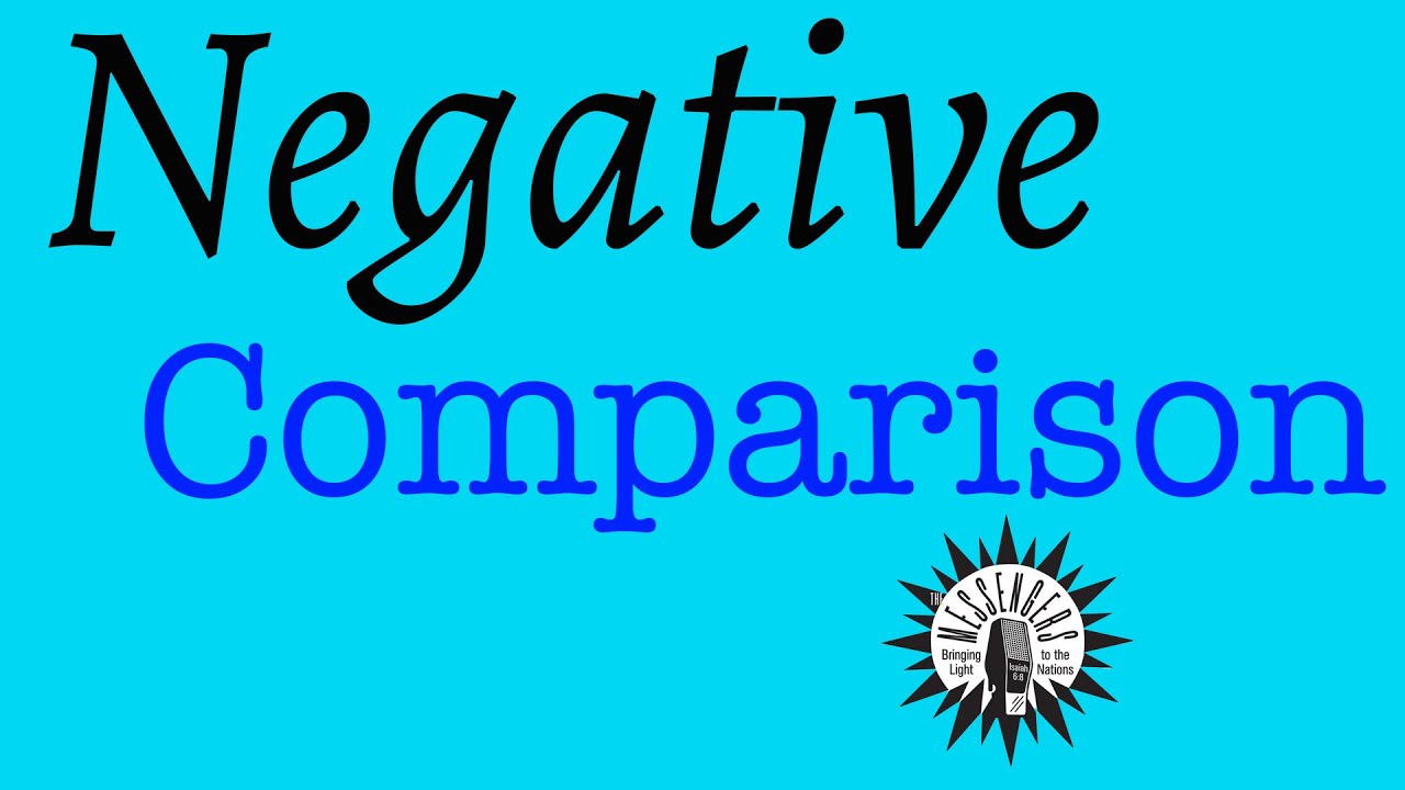 Negative Comparison - YouTube