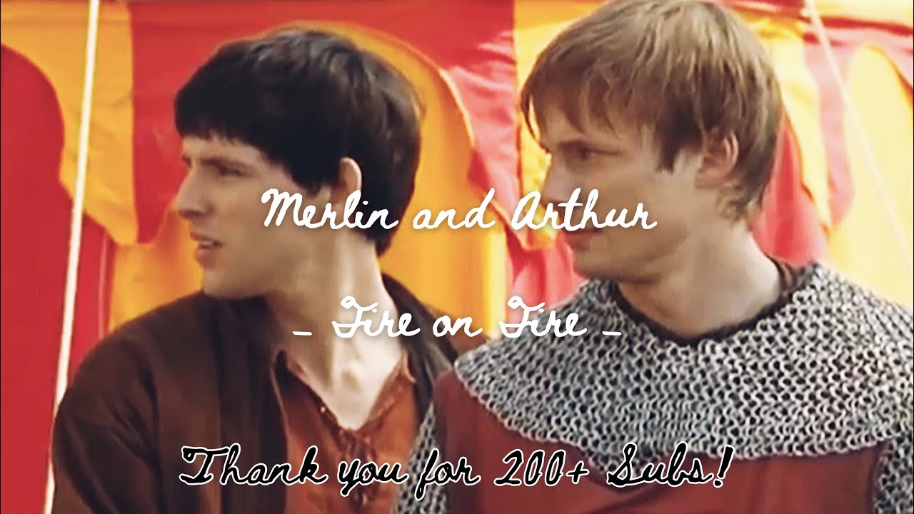 Merlin and Arthur Bond - Fire on Fire - YouTube