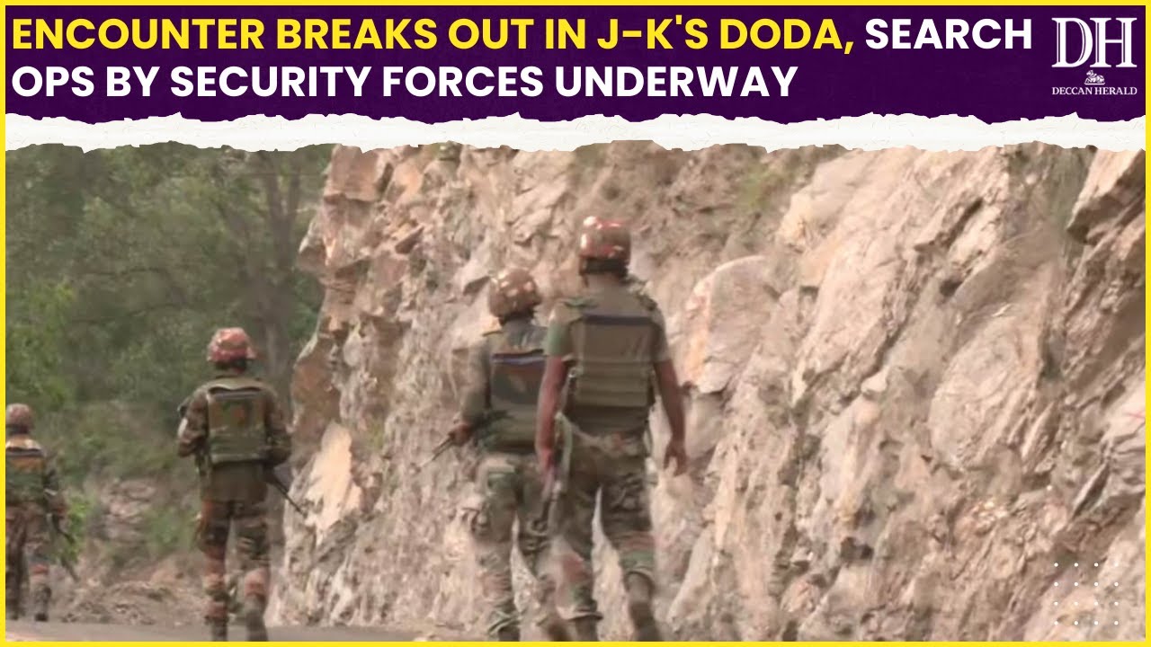 J&K Doda News: Encounter breaks out in J K's Doda, search ops by ...