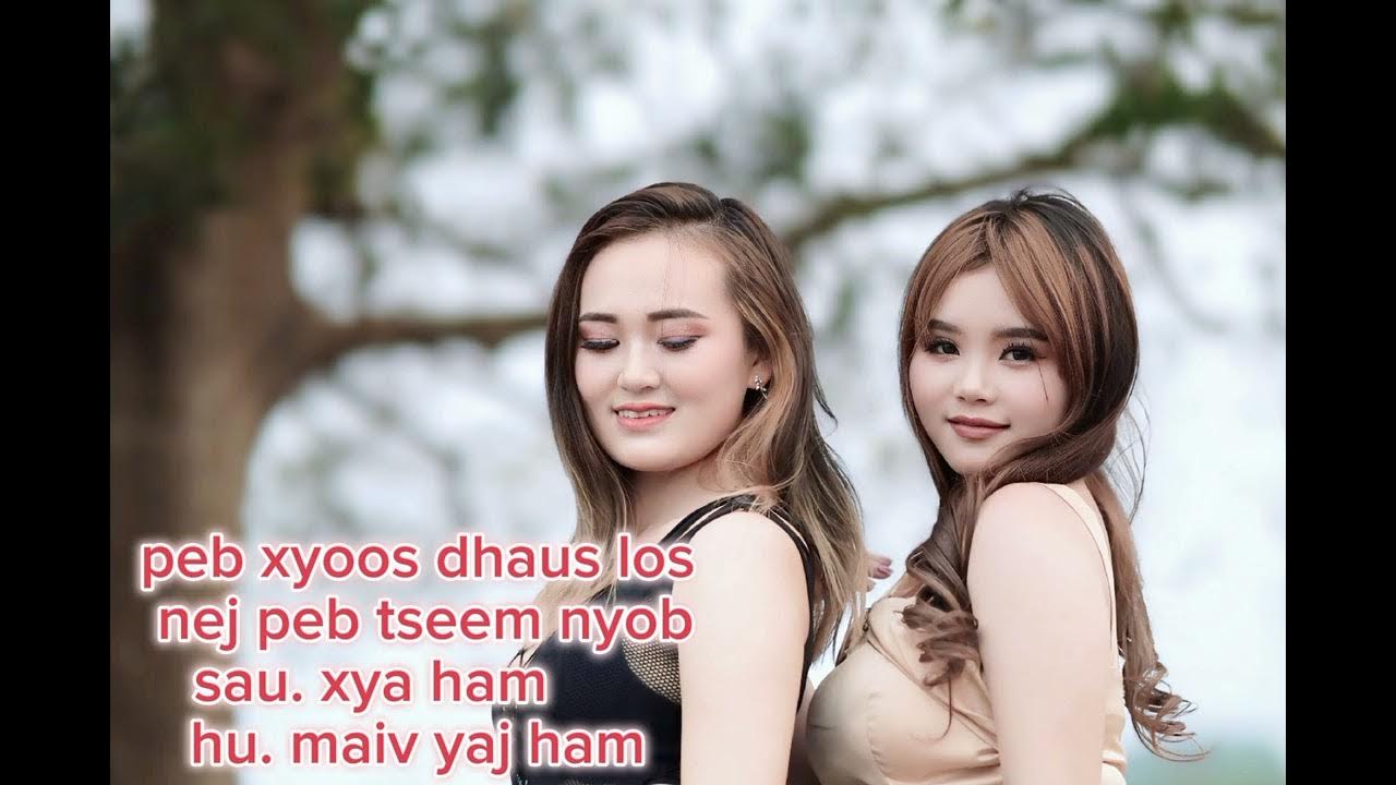Peb xyoos dhaus los nej peb tseem nyob hu maiv yaj ham nkauj tshiab - YouTube