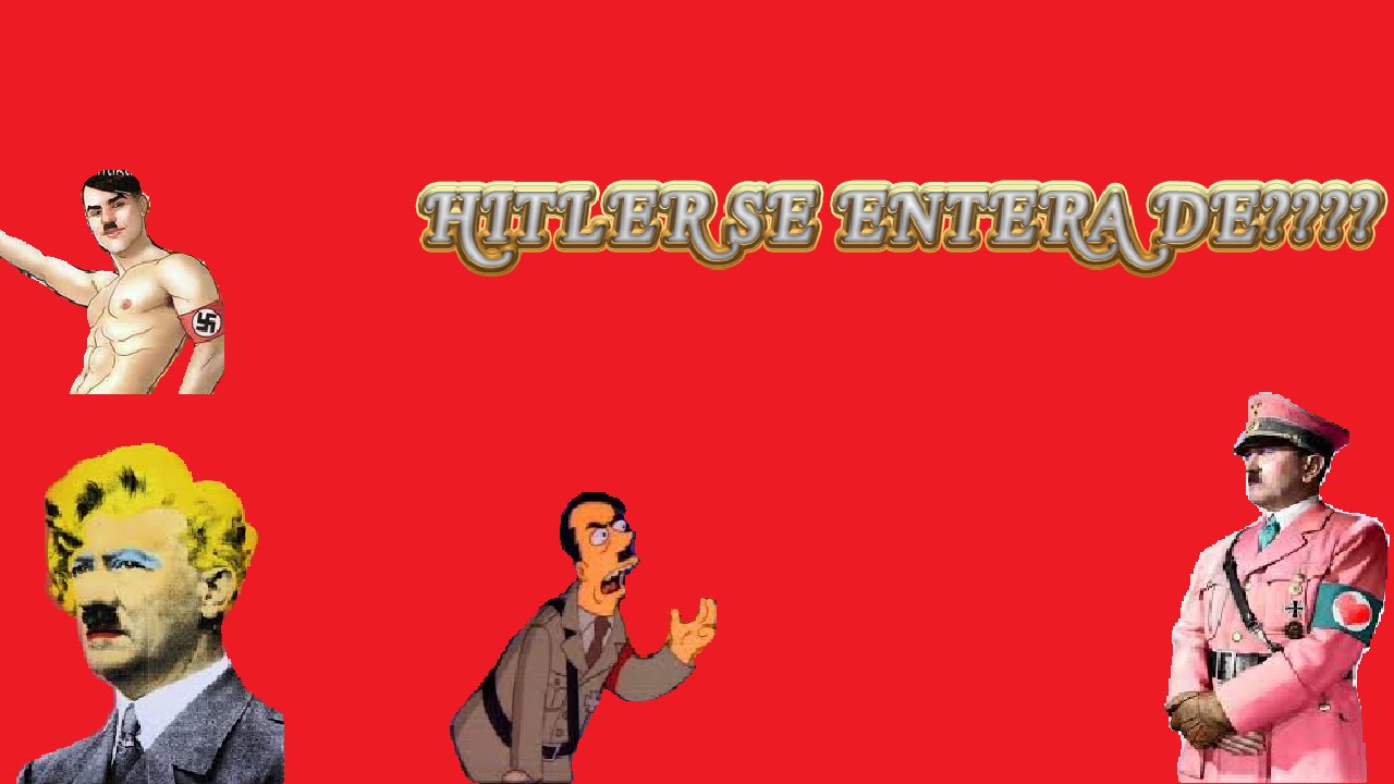 Hitler se entera de..????....jaja..xd!!! - YouTube