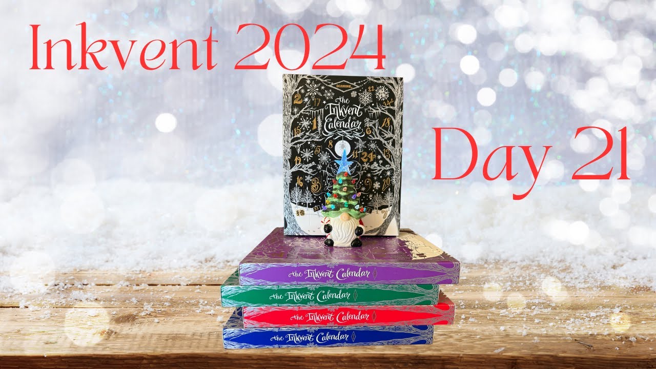2024 Inkvent Calendar - Day 21 - YouTube