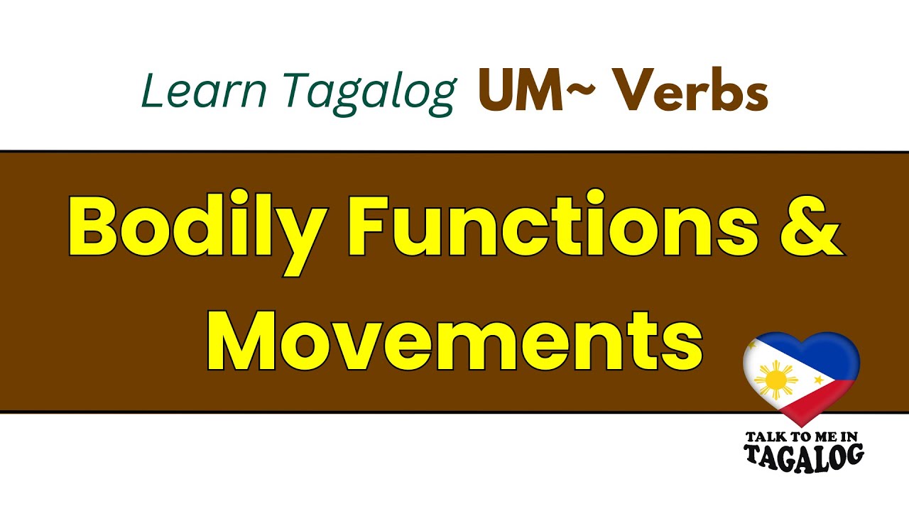Learn Tagalog UM- Verbs (Bodily Functions & Movements) | Filipino ...