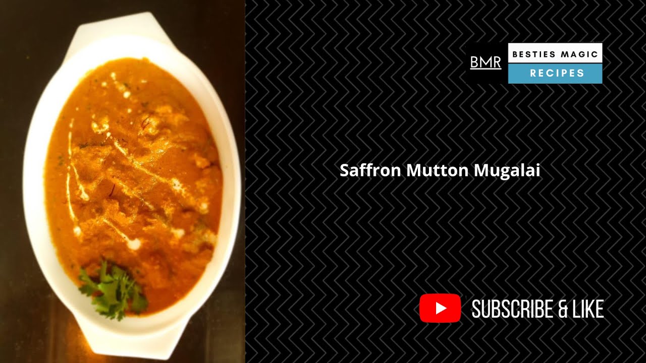 Saffron Mutton Mugalai | BMR - YouTube