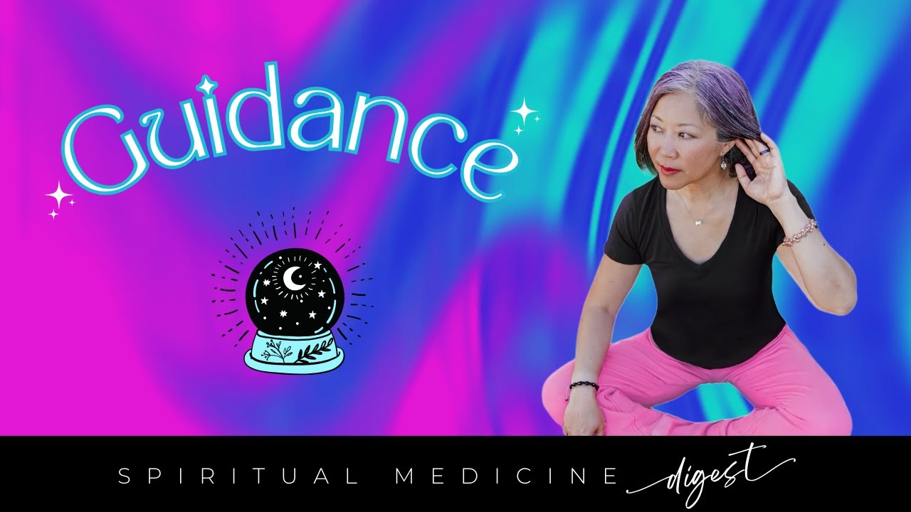Spiritual Medicine Digest: Guidance - YouTube