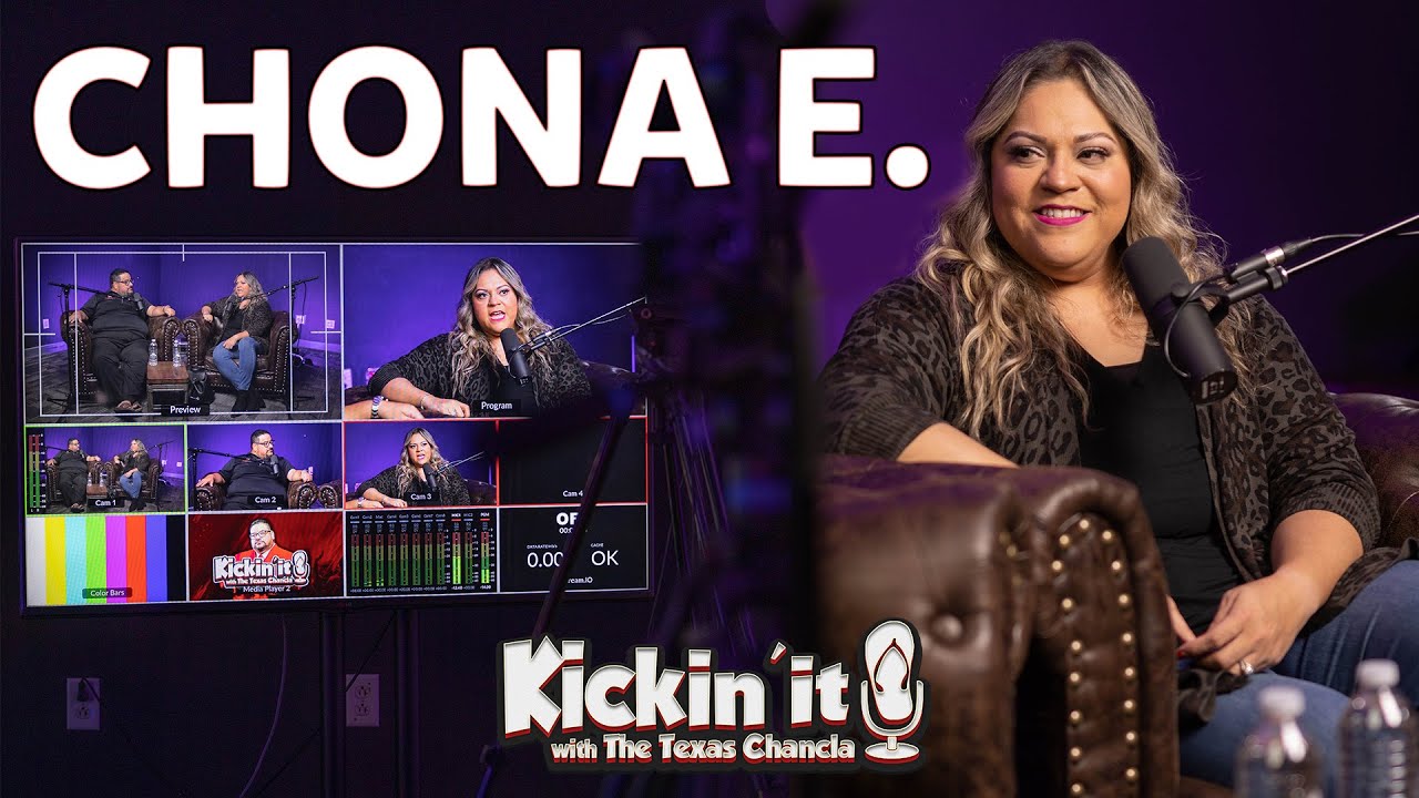 How Chona E Stumbled Into Comedy | Kickin' It! with The Texas Chancla ...