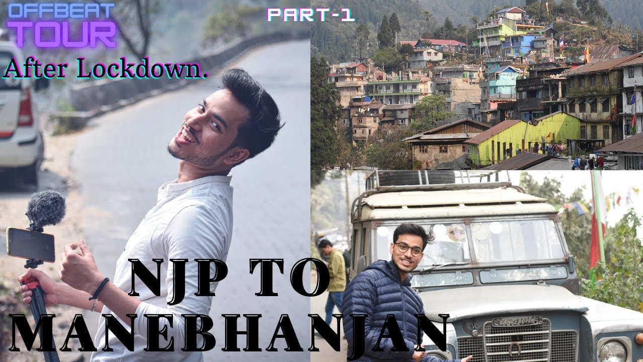 NJP To MANEBHANJAN || After Lockdown Offbeat Weekend Tour || Sandakphu ...