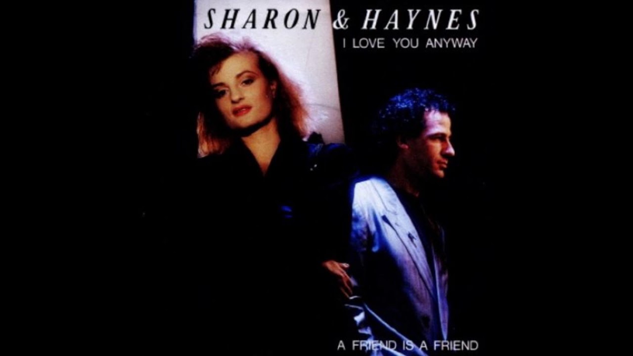 Sharon & Haynes - I Love You Anyway (1989) - YouTube