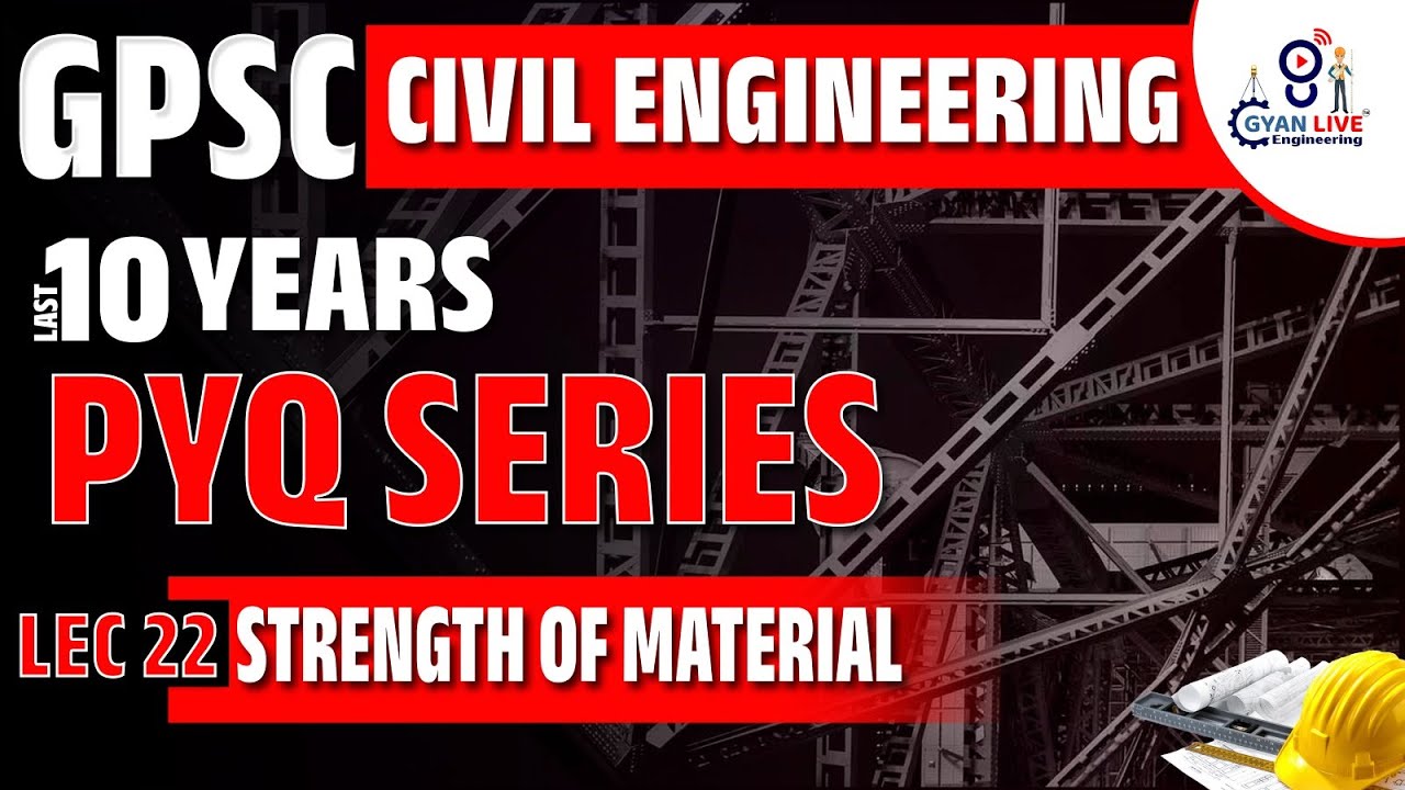 Strength of Material GPSC PYQ | PYQ SERIES LEC 22 I RRIGATION | R & B ...
