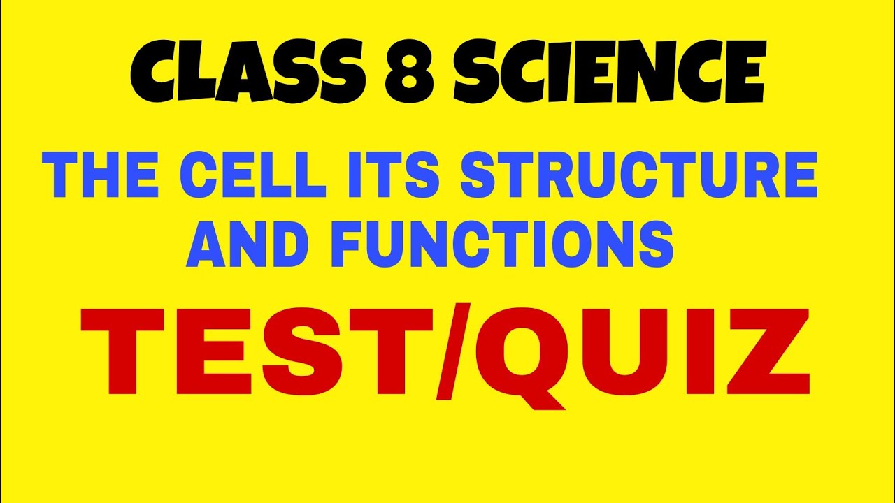 DAV CLASS 8 SCIENCE CHAPTER 1 TEST | THE CELL ITS STRUCTURE AND ...