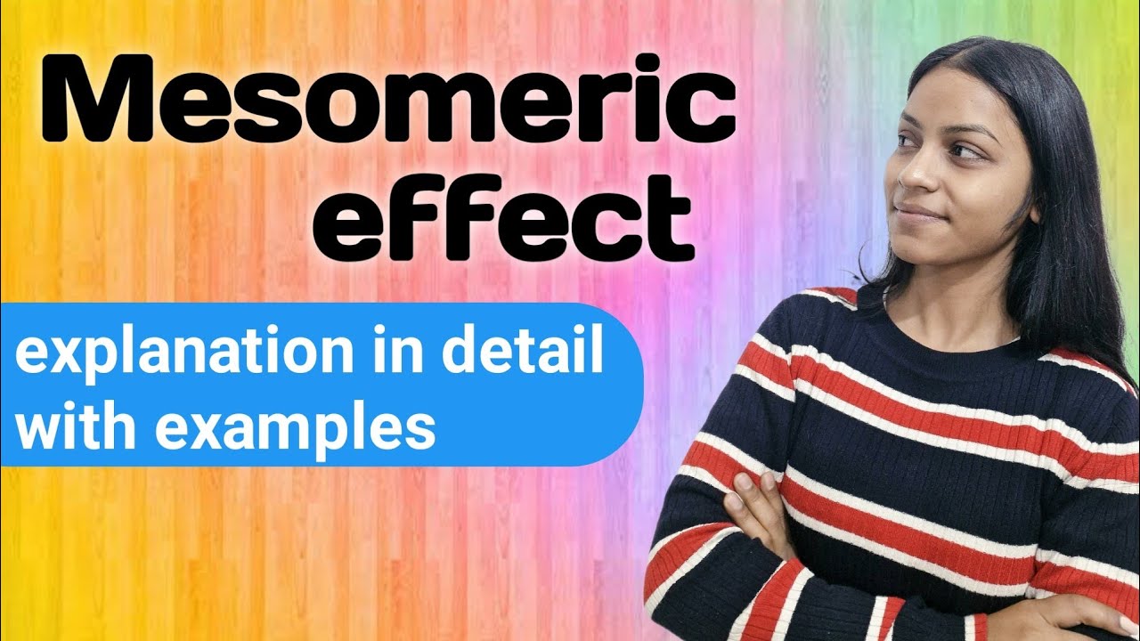 Mesomeric effect explanation in detail , stability & with examples ...
