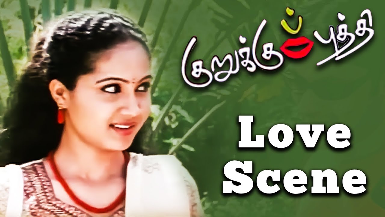 Kurukku Buthi | Love Scene | Ajay Ratnam, Sridhar, Soniya - YouTube