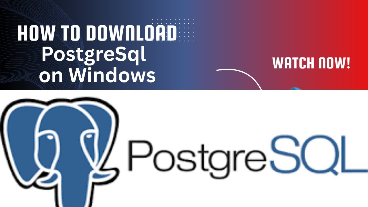 How to Download and Install PostgreSQL On Windows - YouTube
