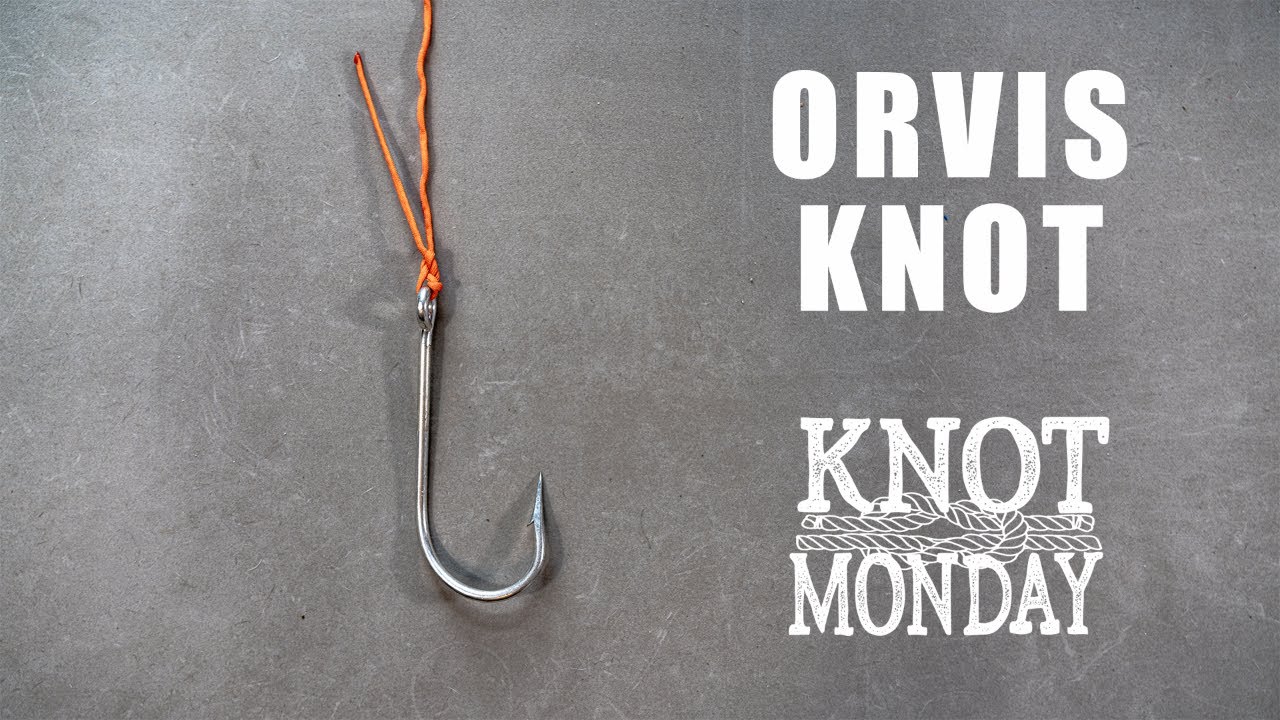 How to tie an ORVIS KNOT - Knot Monday - YouTube