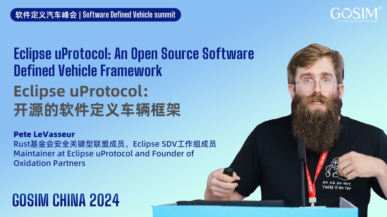 GOSIM CHINA 2024 - Pete LeVasseur-Eclipse uProtocol: Open Source Software Defined Vehicle ...