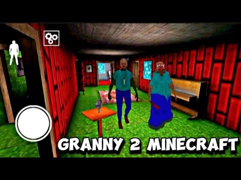 Granny Chapter 2 Minecraft In Mobile Full Gameplay 2024 - YouTube