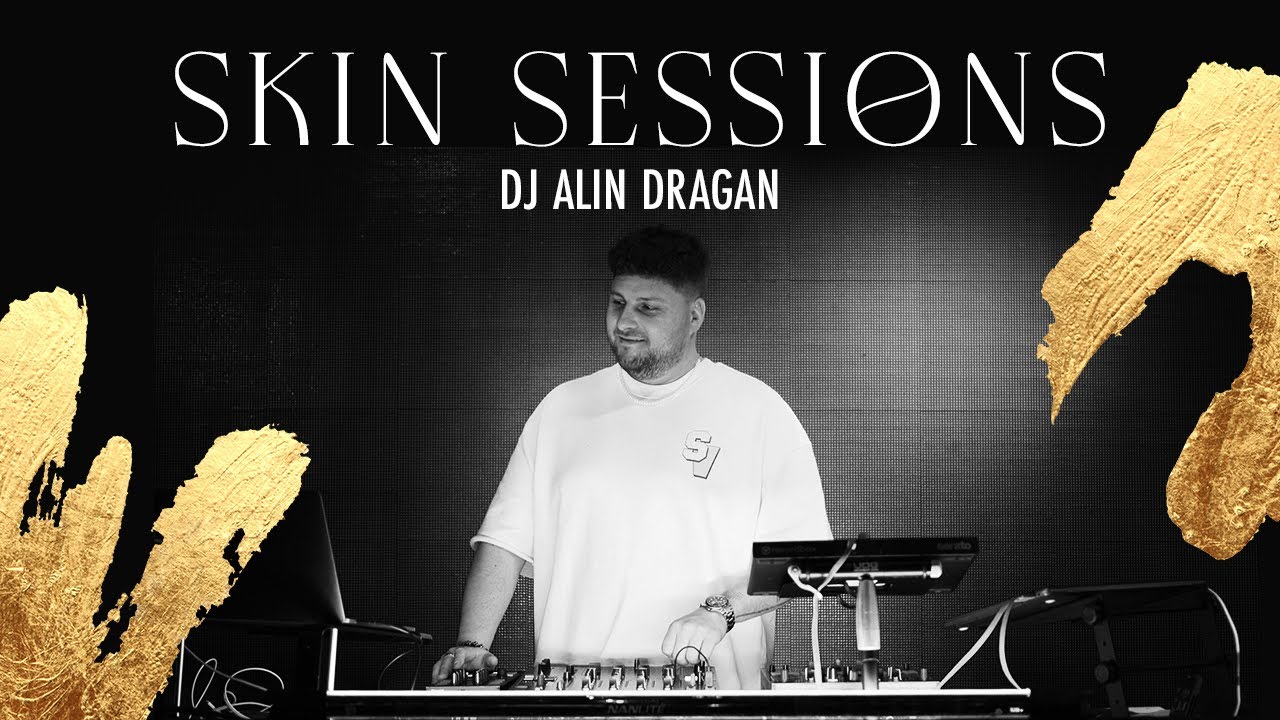 SKIN SESSIONS #2 Dj Alin Dragan - YouTube