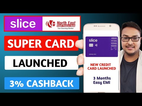 New Slice Super Credit Card Launched 2025 🔥 | Upto 3 % Cashback | How ...