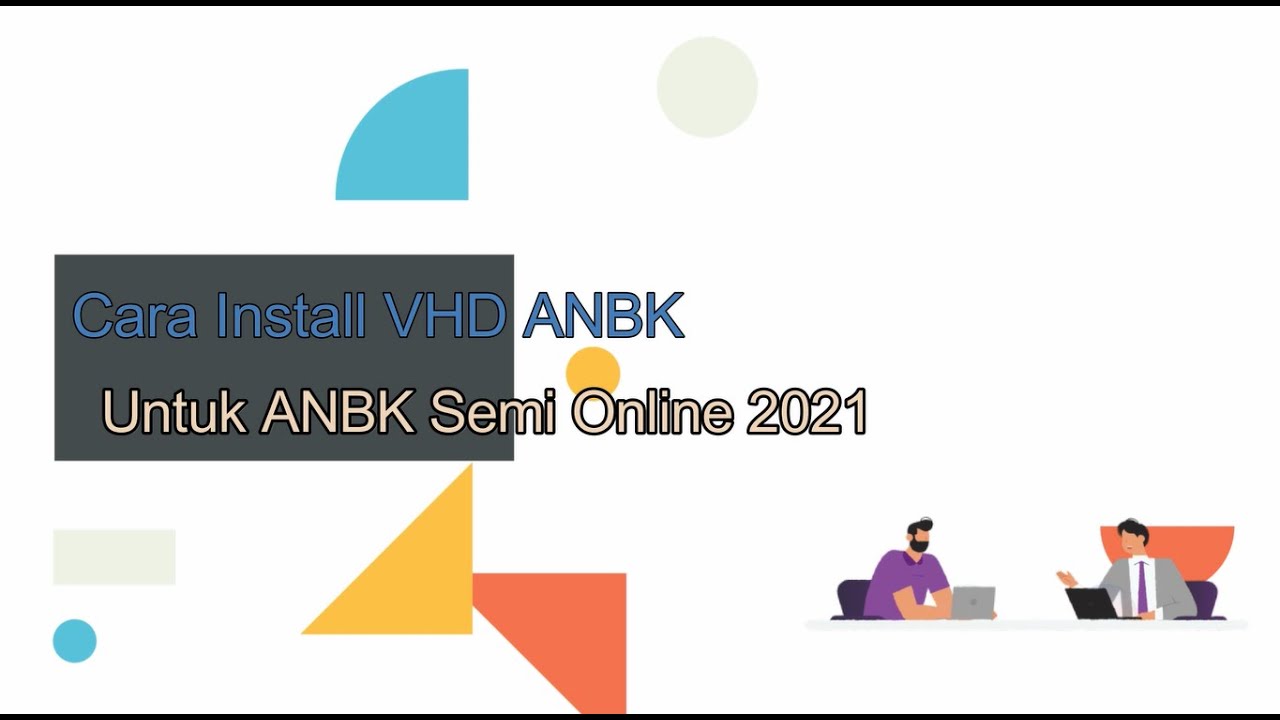Cara Install VHD ANBK Untuk ANBK Semi Online 2021 - YouTube