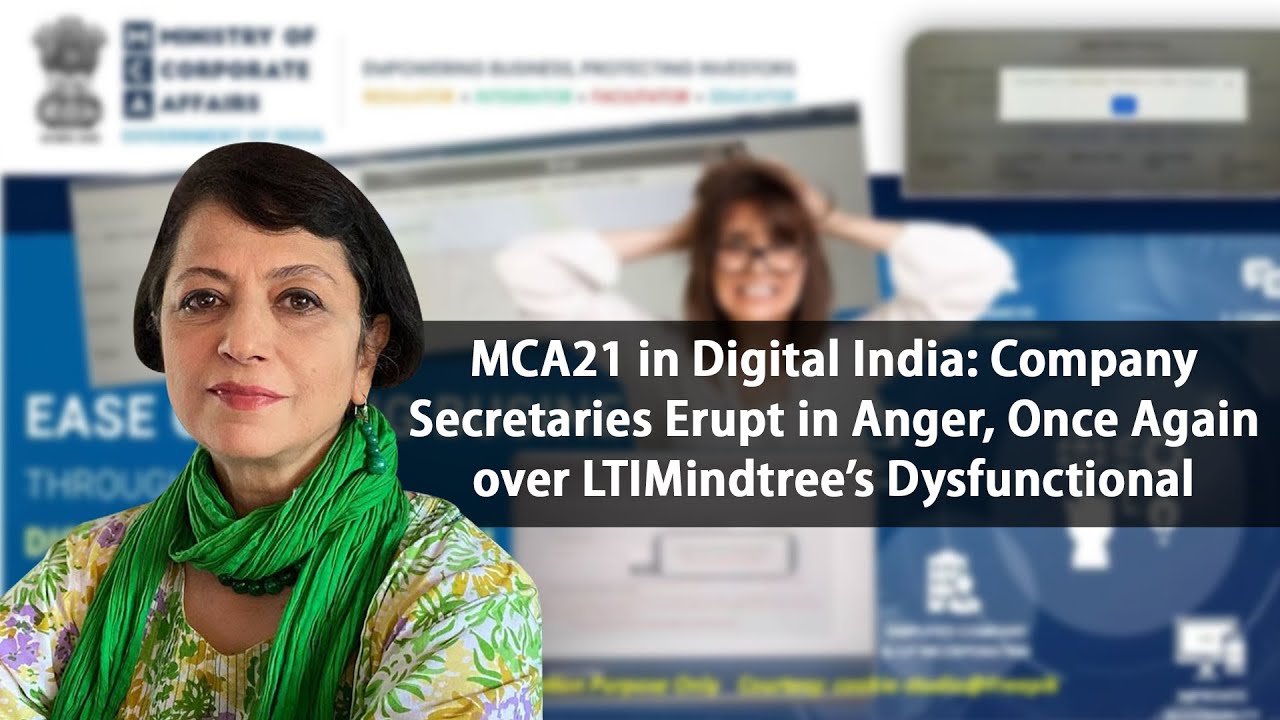 MCA21: Company Secretaries Erupt in Anger, Once Again over LTIMindtree’s Dysfunctional Version3 ...