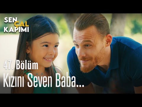 Kızını seven baba... - Sen Çal Kapımı 47. Bölüm