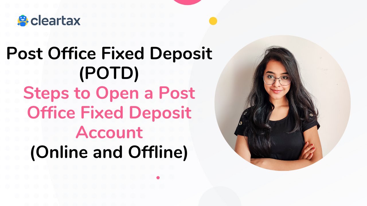 Post Office Fixed Deposit | Steps to Open a Post Office Fixed Deposit ...
