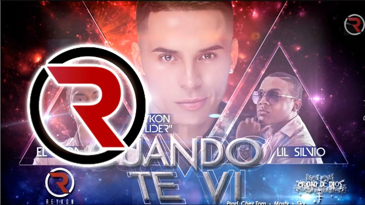 Cuando Te Vi (Canción Oficial) - Reykon el Líder Feat. Lil Silvio y El ...