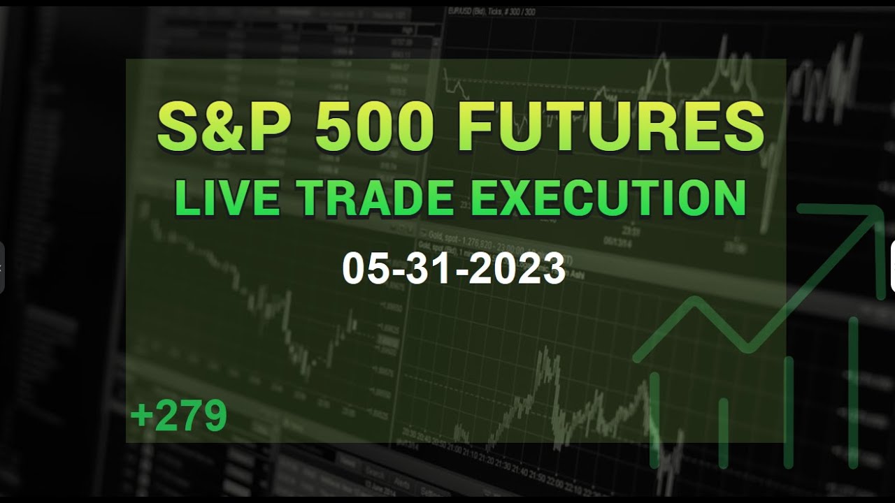 /ES EMINI S&P 500 FUTURES PM SESSION TRADE (BUY) 05-31-2023 (W) #ES # ...