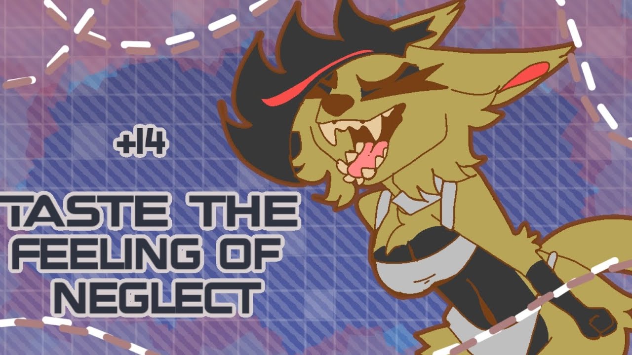 TASTE THE FEELING OF NEGLECT Original Animation Meme FW YouTube TASTE THE FEELING OF NEGLECT Original Animation Meme FW YouTube