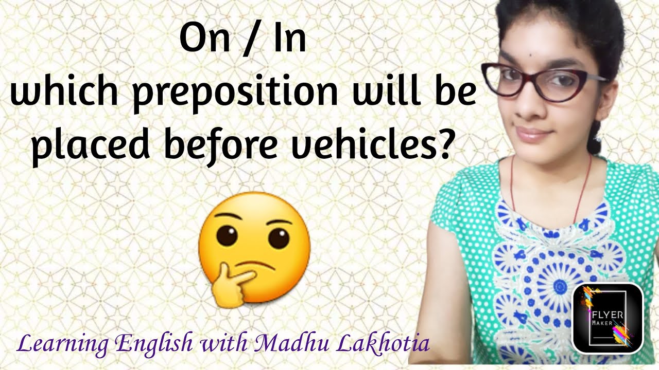 On versus In || Prepositions that are placed before vehicles ...