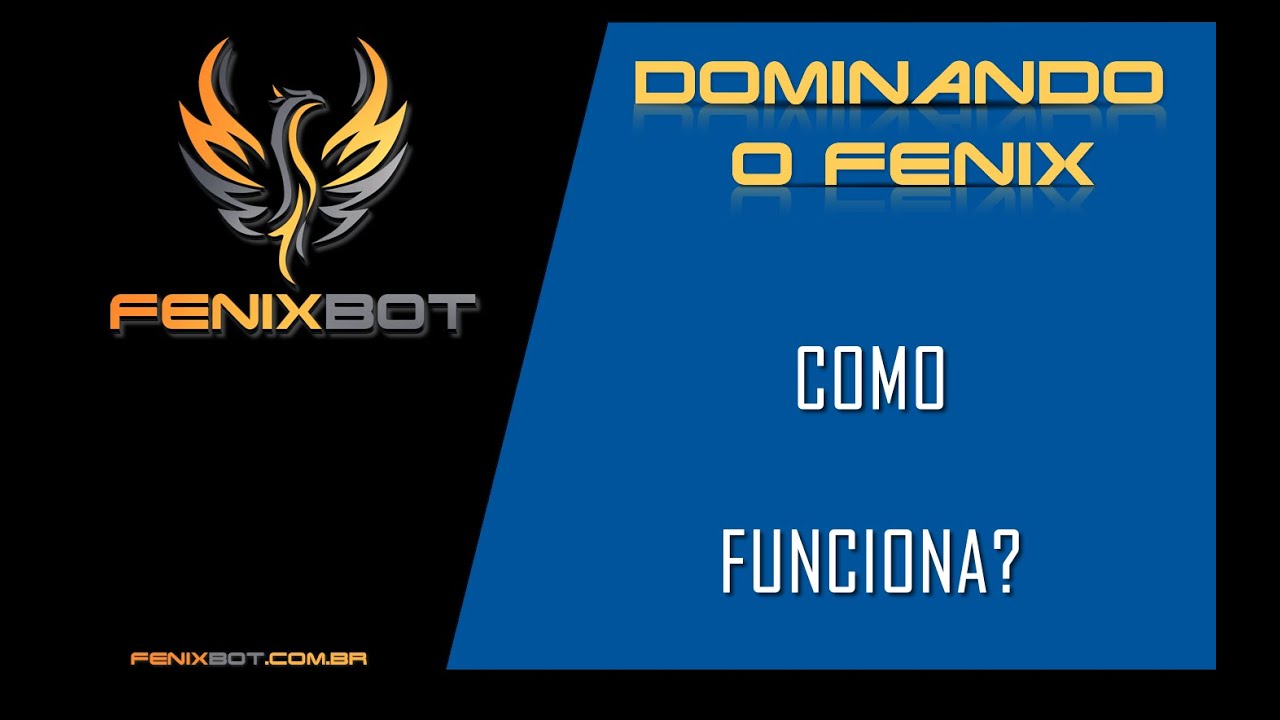 Como funciona o Fenix Bot? Quais os primeiros passos? - YouTube