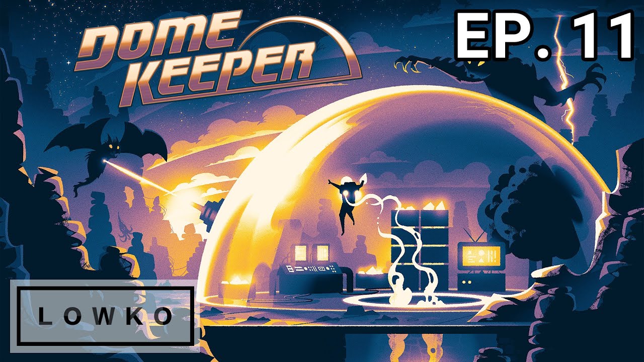 Let's play Dome Keeper with Lowko! (Ep. 11) - YouTube