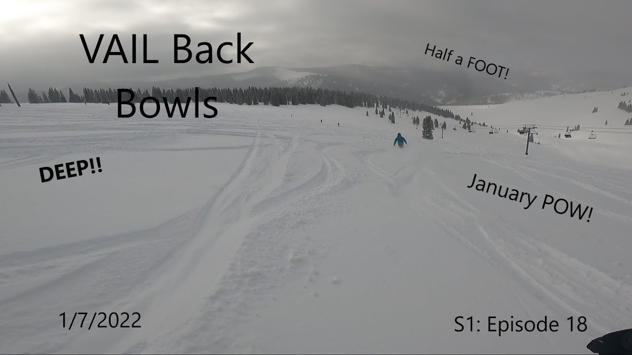 VAIL SATURDAY 6" Powder Day BACK BOWLS Early January | Colorado | S1 ...