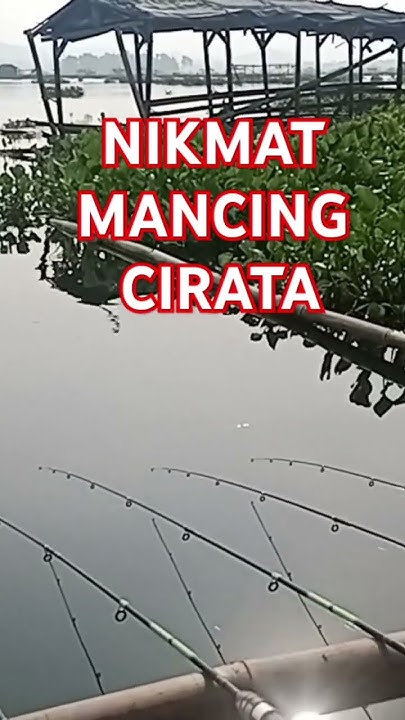 NIKMAT MANCING CIRATA - YouTube