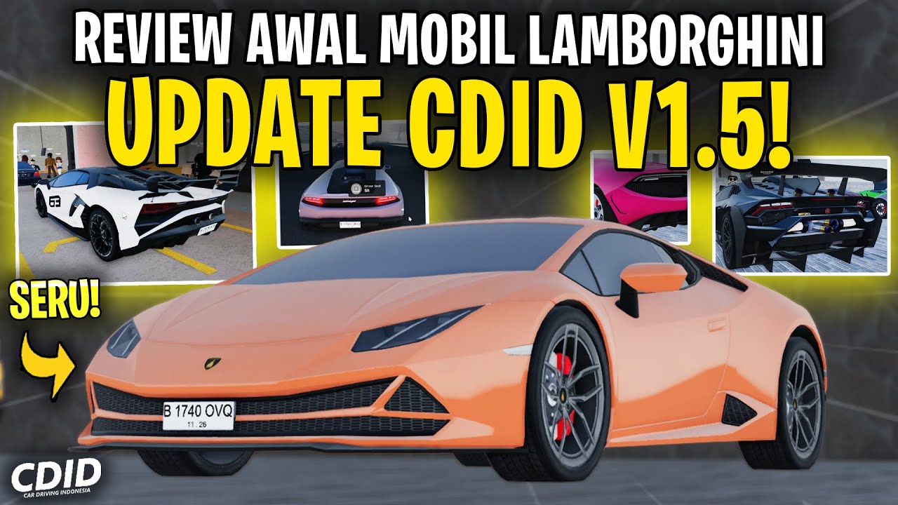 REVIEW MOBIL BARU LAMBORGHINI DI CDID UPDATE V1.5 ! EVENT SPESIAL - Car ...